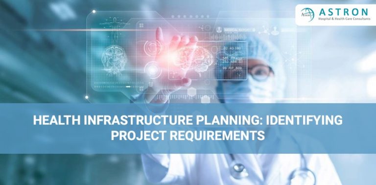 Health Infrastructure Planning: Identifying Project Requirements ...