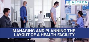 Managing and Planning the Layout of a Health Facility - Healthcare Blog ...